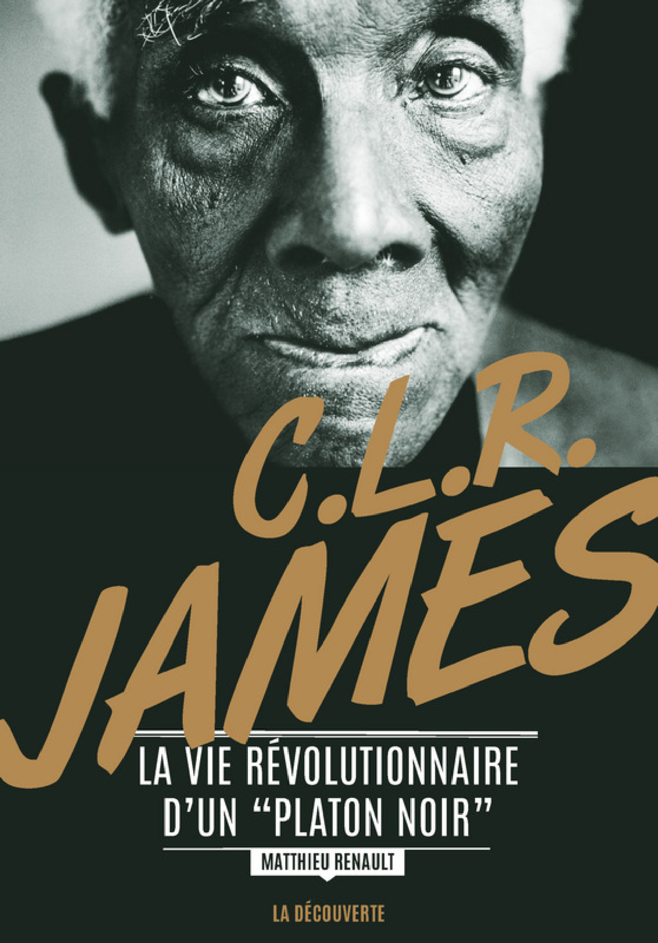 C.L.R. James. La vie révolutionnaire d’un « Platon noir » | L ...